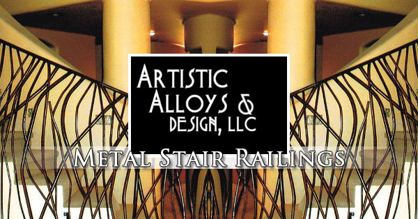 Metal Stair Railings | Iron, Copper, Steel, Aluminum - Artistic Alloys